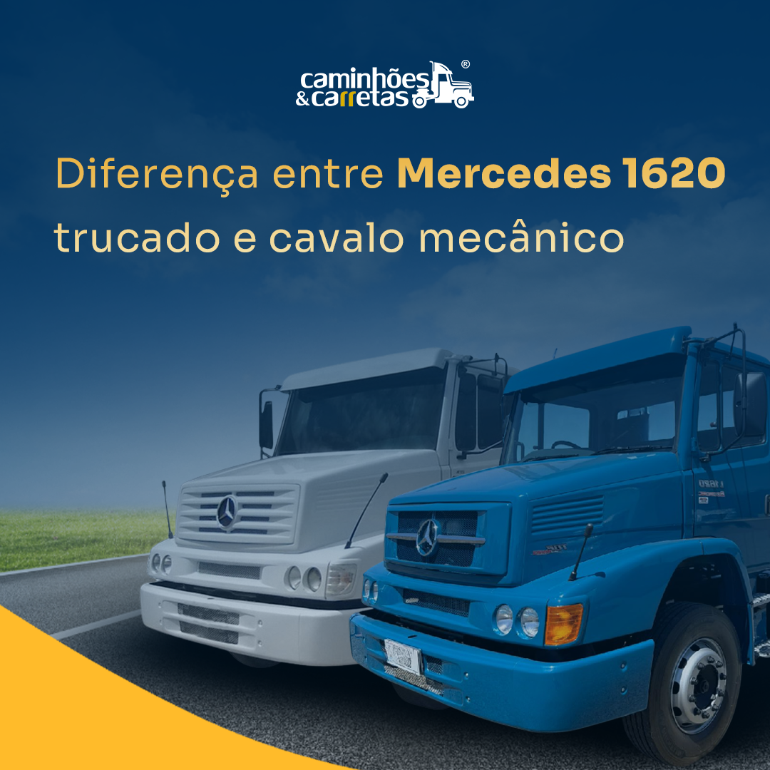 Diferença entre Mercedes 1620 trucado e cavalo mecânico